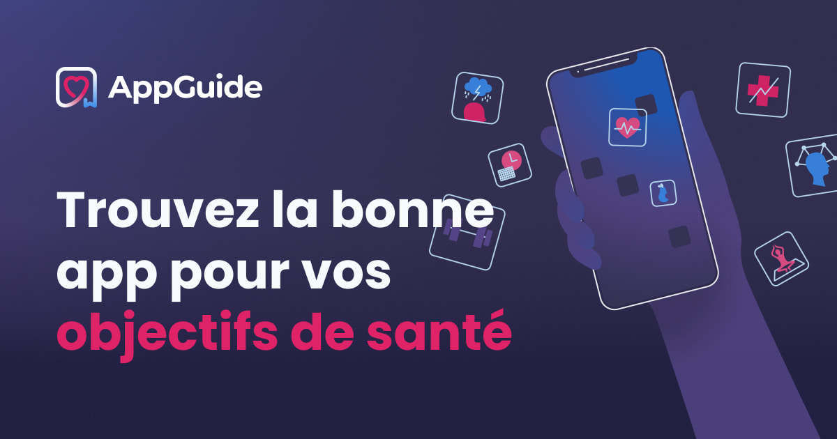 AppGuide, où vous et votre professionnel allez pour les applis santé